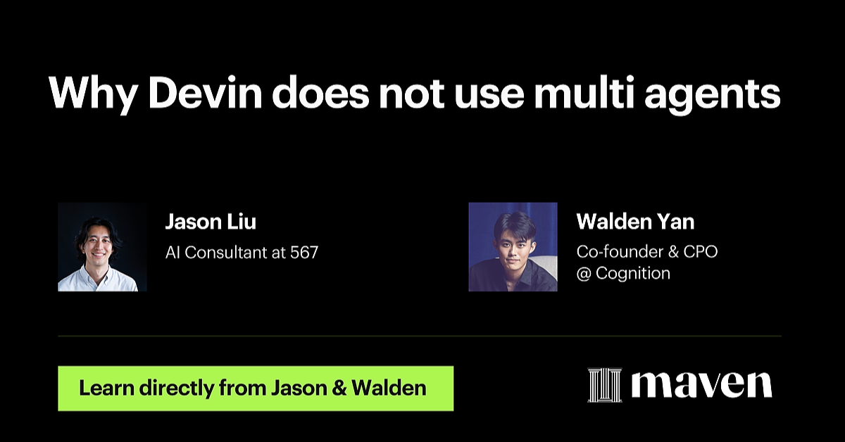 Why Devin does not use multi agents